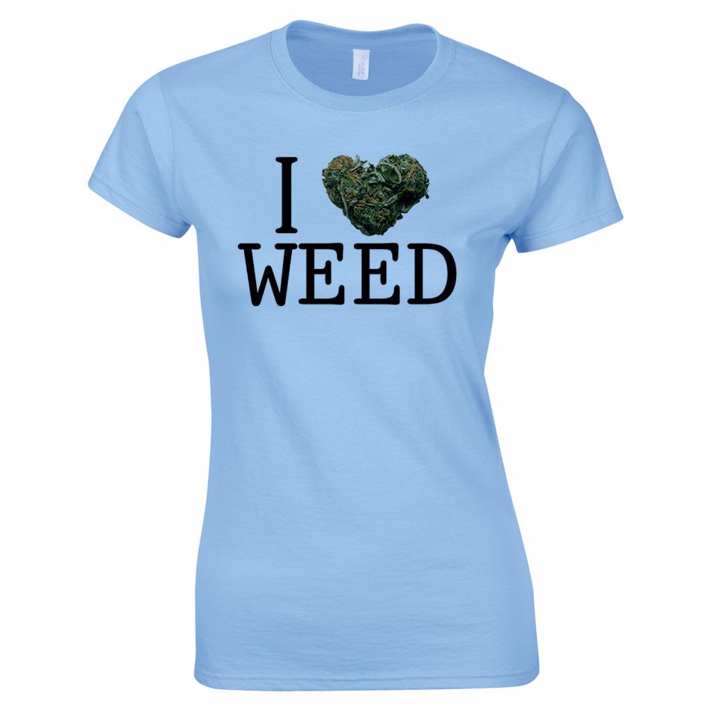 I Love Weed Marijuana Cannabis BUN THC Smoking Funny Dope 420 Womens T Shirt | eBay