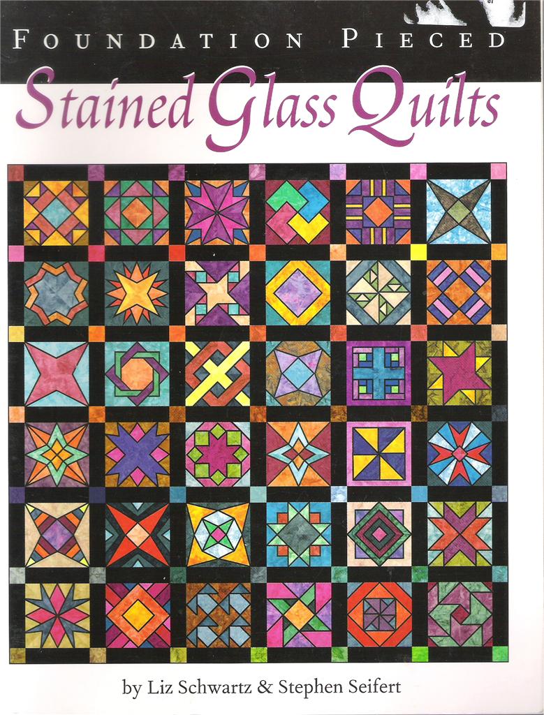 STAINED GLASS QUILTS BOOK 1999 FOUNDATION PIECING stained-glass-quilts-book-1999-foundation-piecing