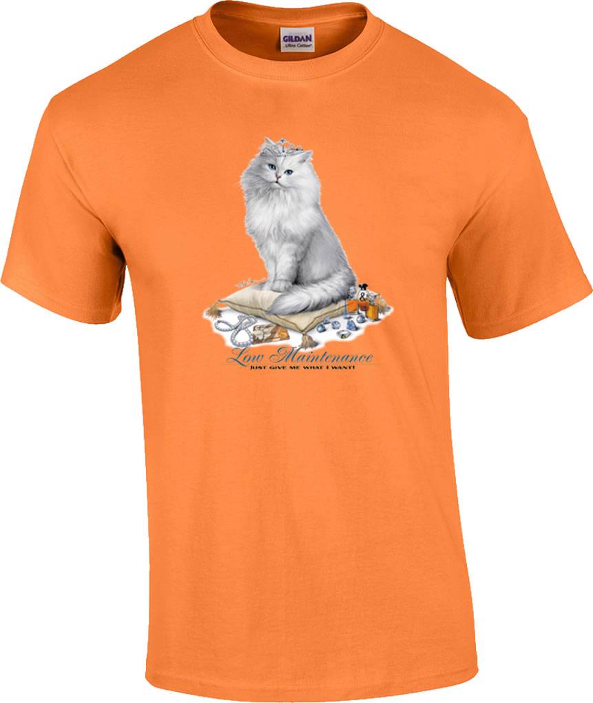 Funny Cute Low Maintenance Cat Just Give Me What I Want Kitty Kitten T