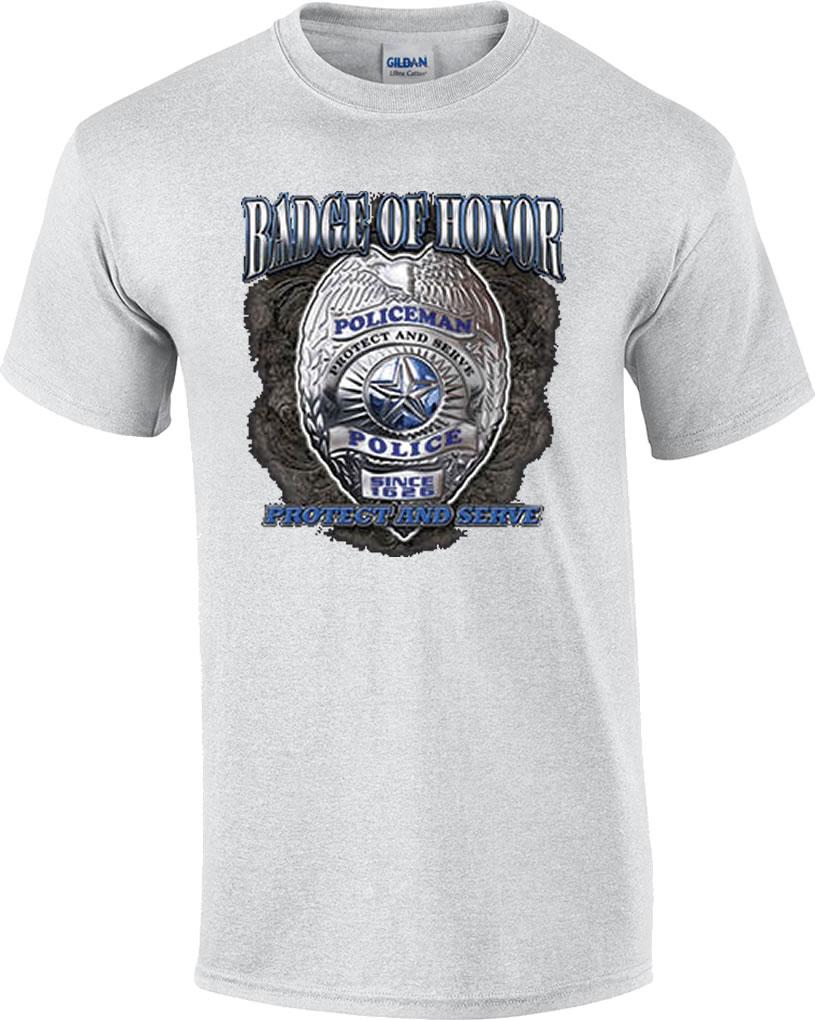 Badge Of Honor Protect And Serve Policeman Police Officer T Shirt Ebay