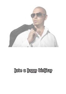 PERSONALISED PITBULL THE RAPPER BIRTHDAY CARD | eBay