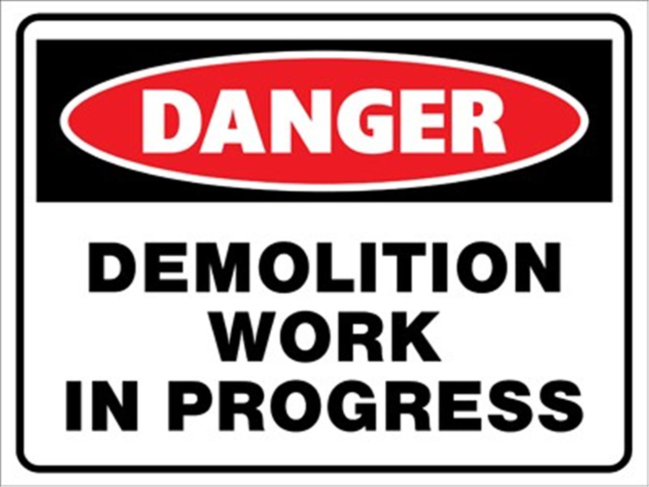 Danger Demolition Work in Progress Metal Sign 300 x 225mm Safety Sign ...