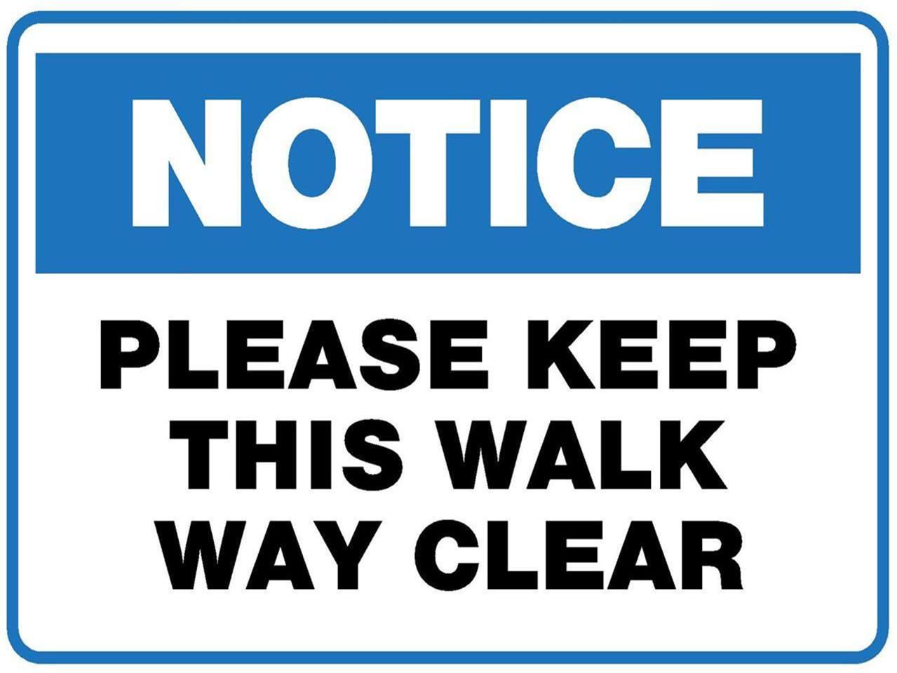 Please Keep Walkway Clear 300x200 Notice Walk Way Sign | eBay
