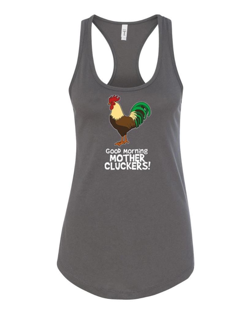 Ladies Funny Rooster Good Morning Mother Cluckers Women's Racerback ...