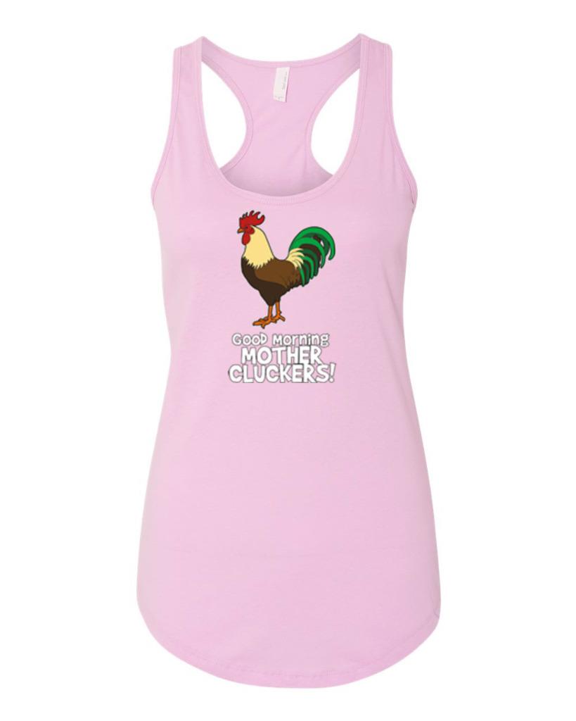 Ladies Funny Rooster Good Morning Mother Cluckers Women's Racerback ...