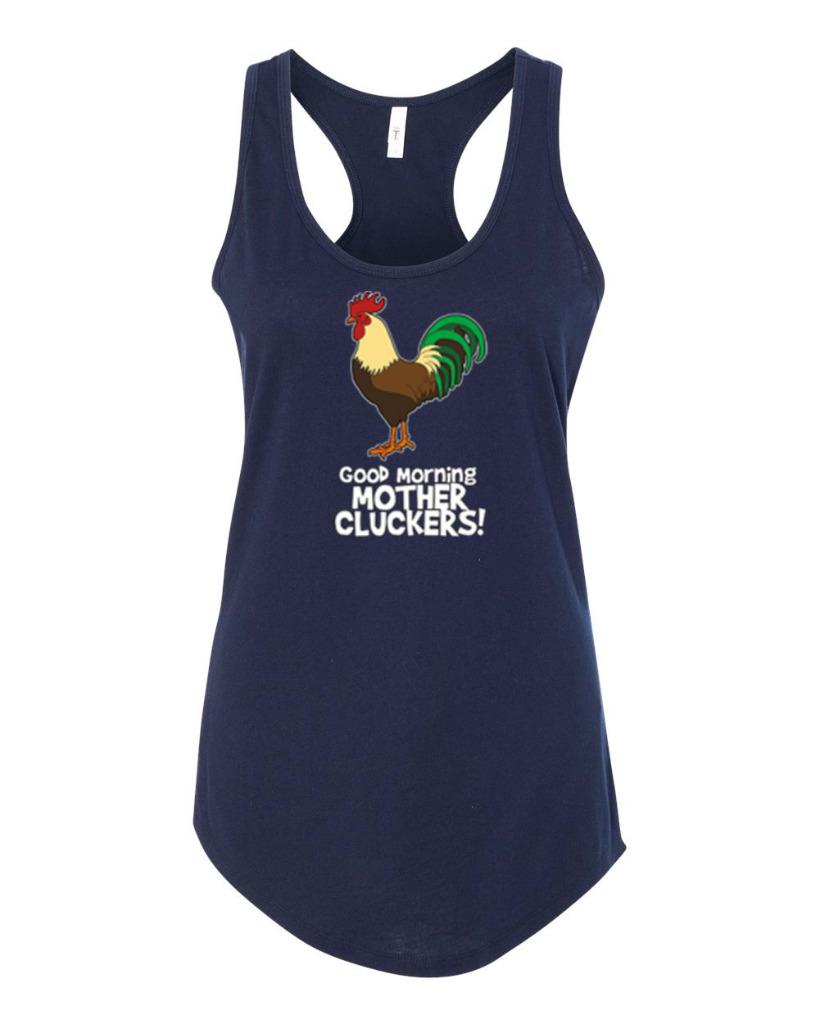 Ladies Funny Rooster Good Morning Mother Cluckers Women's Racerback ...