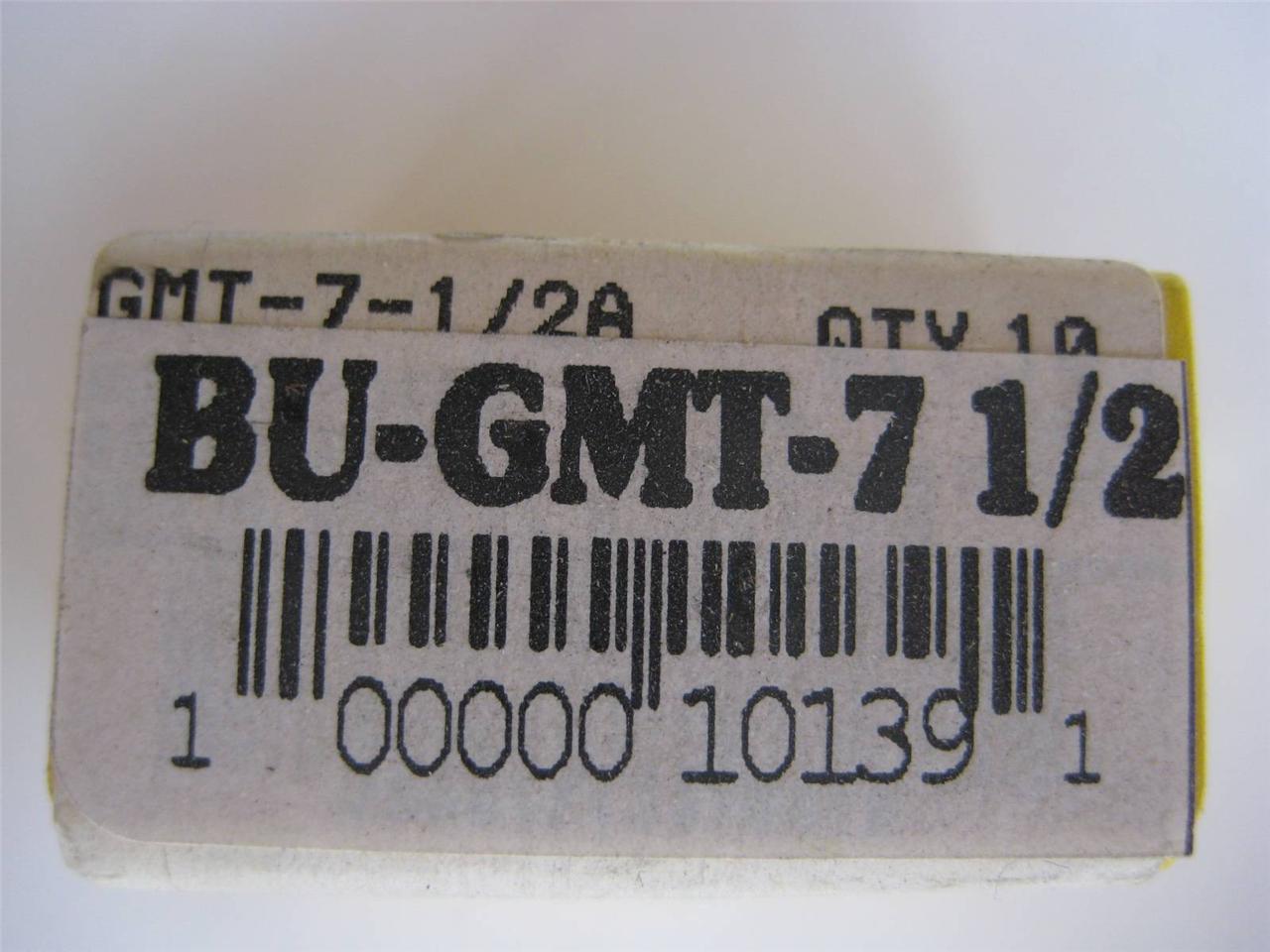 BUSSMANN Fuse GMT 18/100, 1/2, 1, 1-1/3, 1-1/2, 2, 3-1/2, or 7-1/2 Amp ...